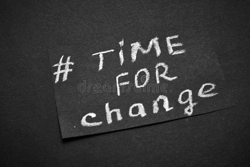 Time for a Change. Handwritten Concept in a Black Notebook Stock Photo ...