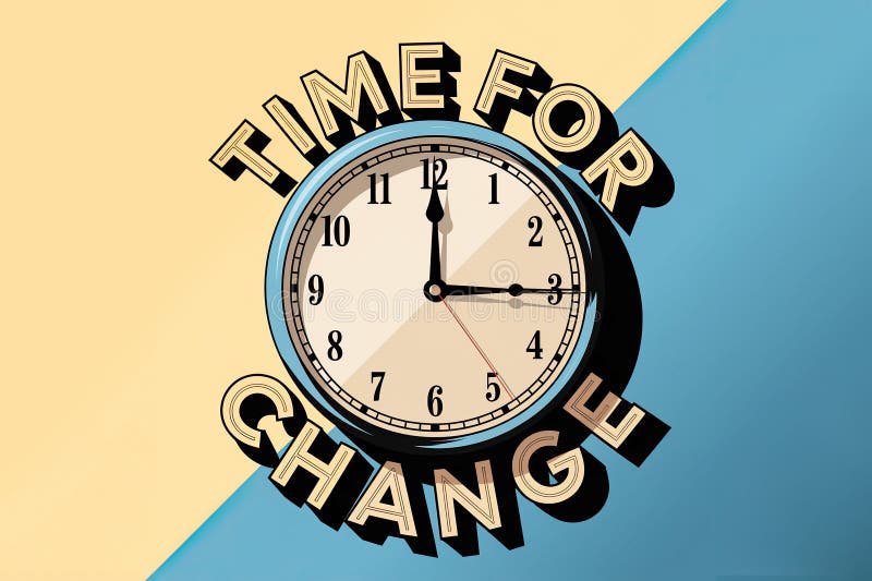 Time for Change Illustration with Clock and Text Phrase Stock Photo ...