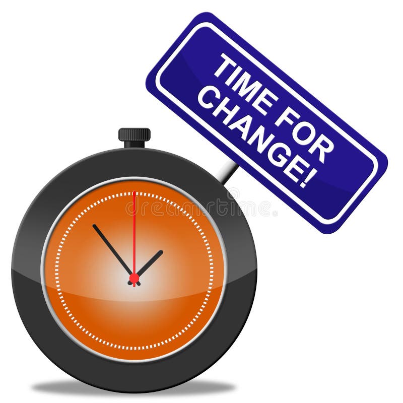 Time for Change Indicates Reforms Reform and Difference Stock ...