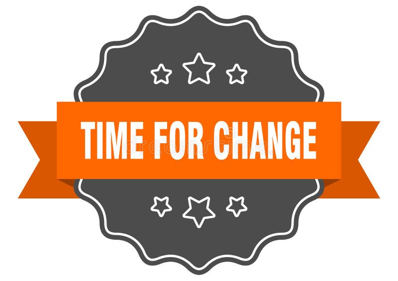 Time for change label stock vector. Illustration of vintage - 160024780