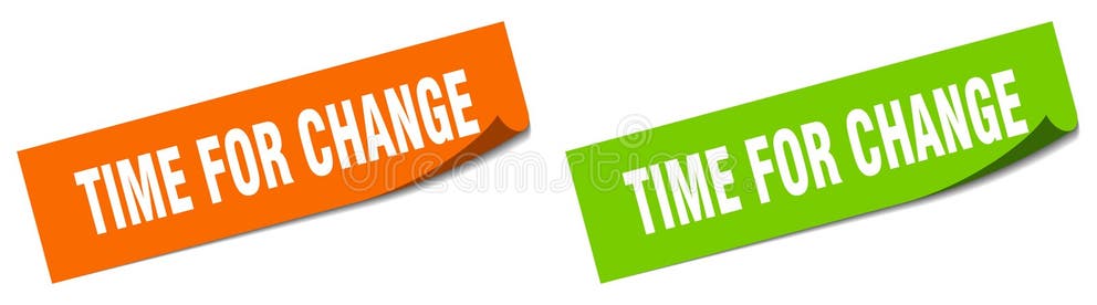 Time for Change Sticker. Time for Change Sign Set Stock Vector ...