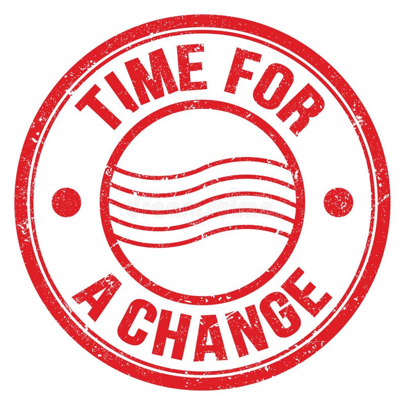 TIME for a CHANGE Text on Red Round Postal Stamp Sign Stock ...