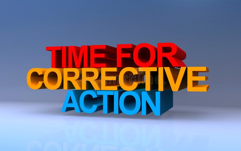 Time for Corrective Action on Blue Stock Photo - Image of monitoring ...