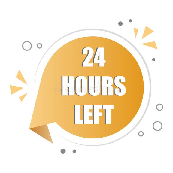 Time Countdown Label. Twenty Four Hours Left. Orange Clock Badge. Vector Reminder Shape Stock ...