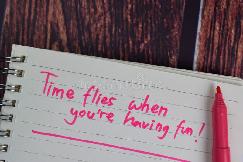 Time Flies when You are Having Fun! Write on a Book Isolated on Office ...