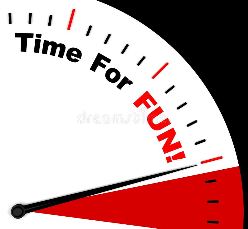 Time for Fun Means Enjoyment Joy and Happiness Stock Illustration ...