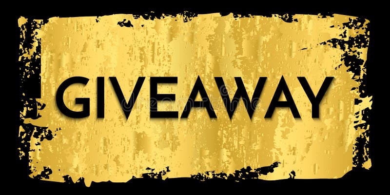 Time for a Giveaway - Banner Template. Giveaway Phrase on Gold and ...