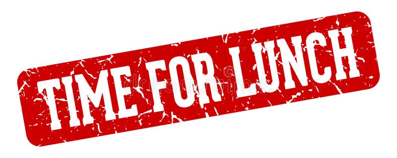 Time for Lunch Rectangular Sign. Time for Lunch Stamp Stock Vector ...