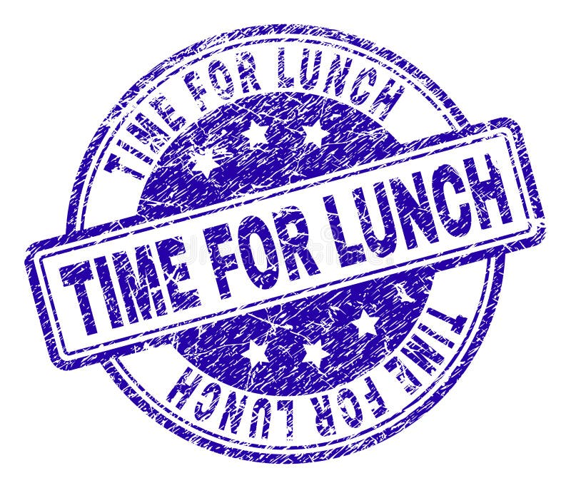 Grunge Textured TIME for LUNCH Stamp Seal Stock Vector - Illustration ...
