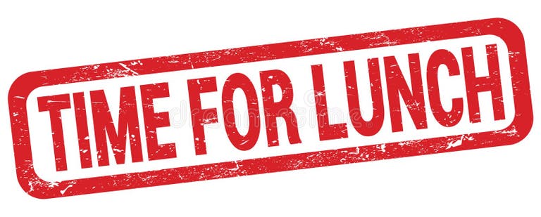 TIME for LUNCH Text Written on Red Rectangle Stamp Stock Photo - Image ...