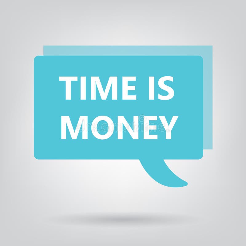 Time is Money Written on a Speech Bubble Stock Vector - Illustration of ...