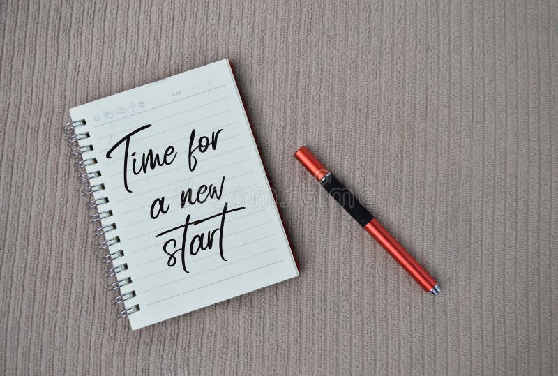 TIME for a NEW START Written on Notebook. Top View Stock Photo - Image ...