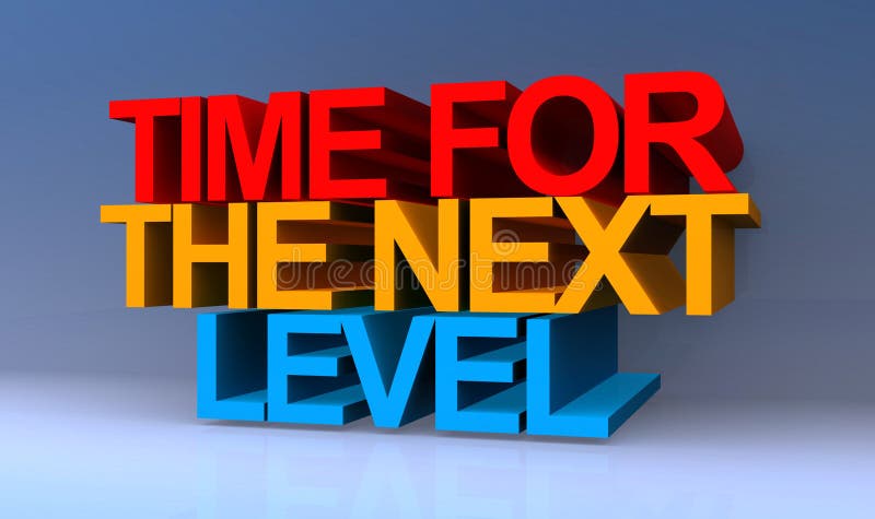 Time for the Next Level on Blue Stock Illustration - Illustration of ...