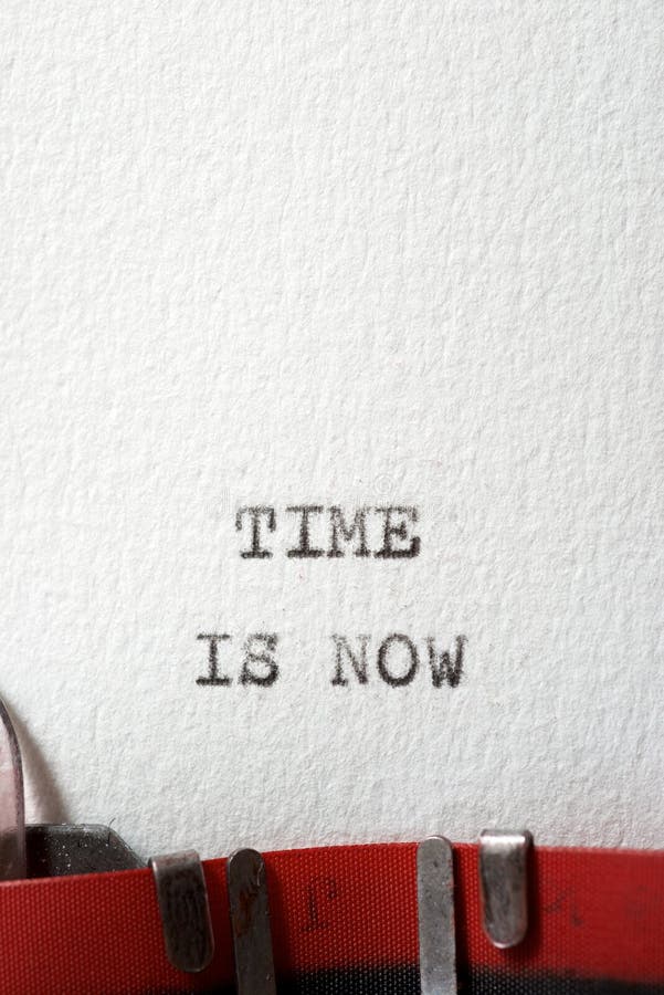 Time is now stock photo. Image of present, idea, phrase - 220990730