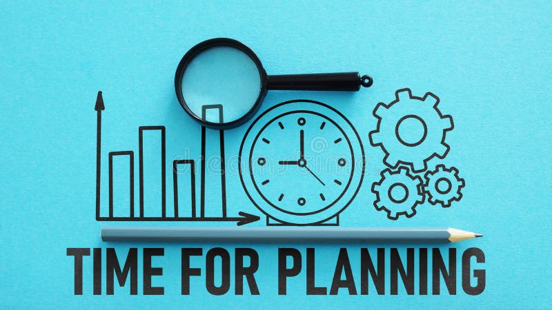 Time for Planning is Shown Using the Text Stock Image - Image of event ...