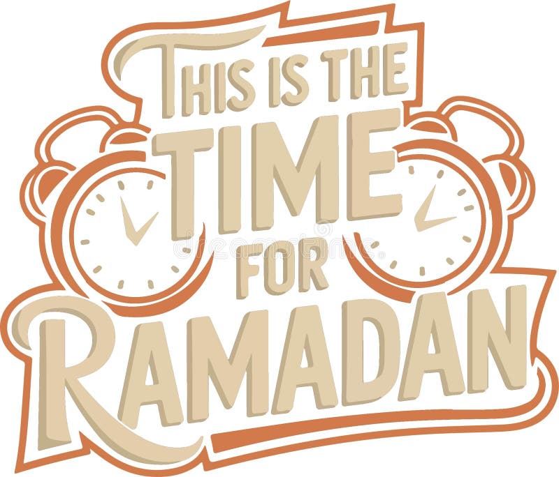 This is the Time for Ramadan - Clock Illustration with Ramadan Message ...
