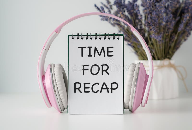 Time for Recap Text on Notebook Page. Stock Photo - Image of analysis ...