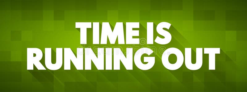 Notice Time Running Out Stock Illustrations – 24 Notice Time Running ...