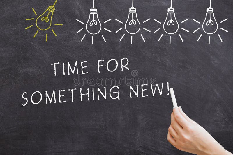 TIME for SOMETHING NEW Sign Stock Photo - Image of light, future: 195202508