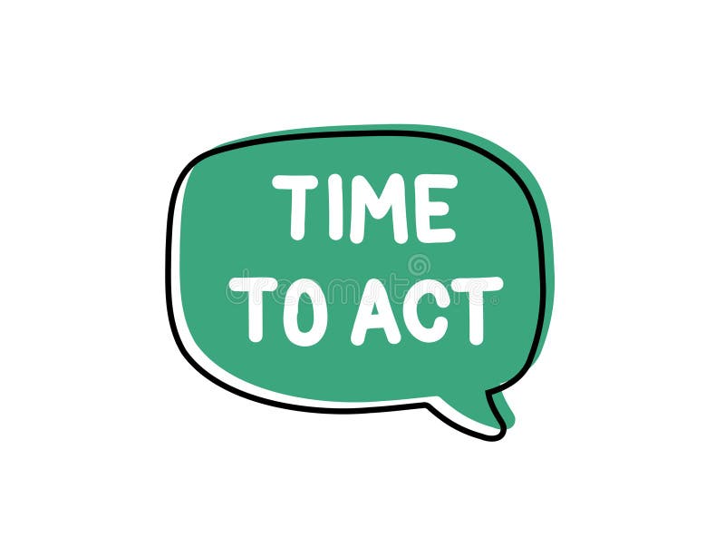 Time To Act Stock Illustrations – 2,321 Time To Act Stock Illustrations ...