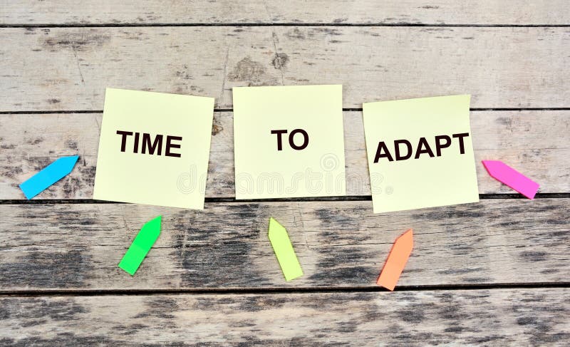 Time To Adapt Words on a Notes Paper Stock Photo - Image of help ...