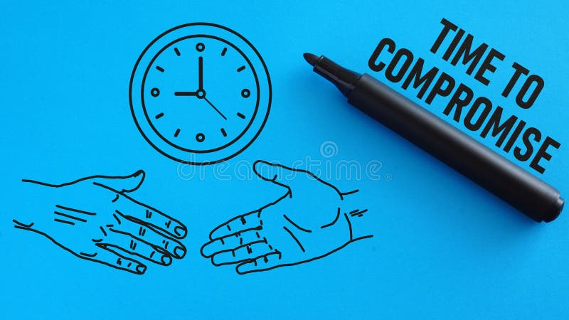 Time To Compromise is Shown Using the Text Stock Image - Image of ...