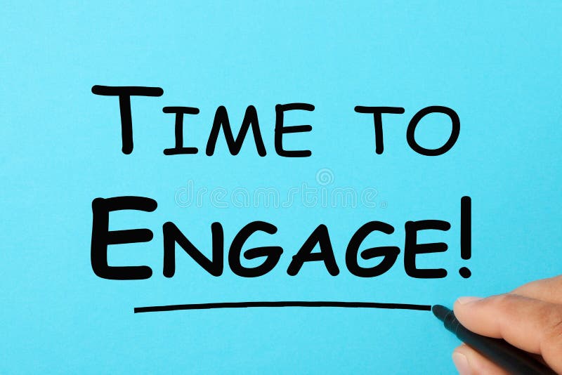Time To Engage is Shown Using the Text and Picture of Clock Stock Image ...