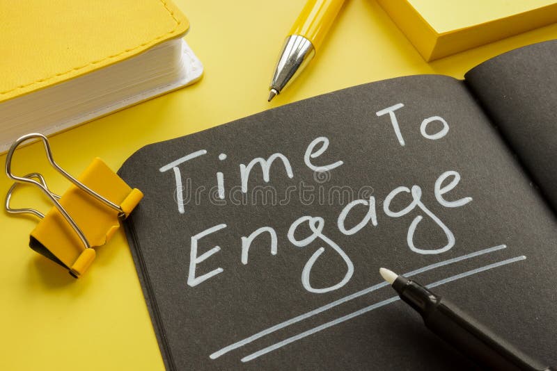 Time To Engage is Shown Using the Text and Picture of Clock Stock Image ...