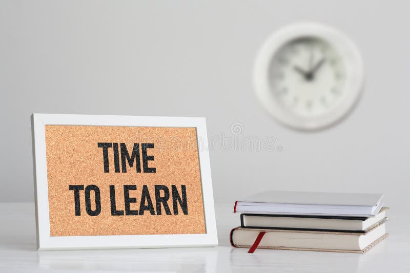 Time To Learn is Shown Using the Text. Education Concept. it S Time To ...