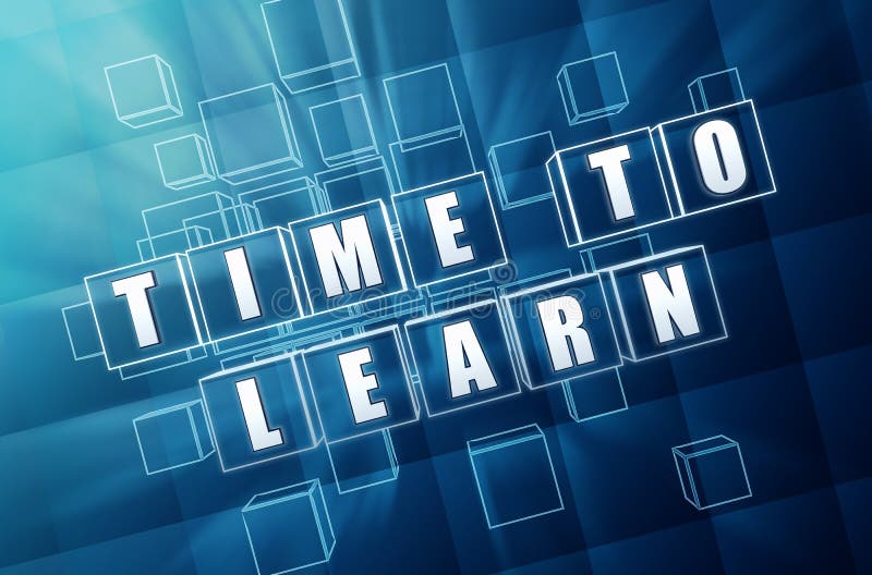 Time To Learn in Blue Glass Cubes Stock Illustration - Illustration of ...