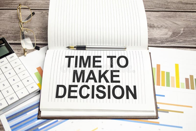 TIME To Make Decision Text on Notepad and Calculator with Charts Stock ...