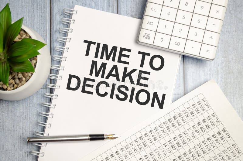 TIME To Make Decision Word on Notepad with Glasses and Chart Stock ...