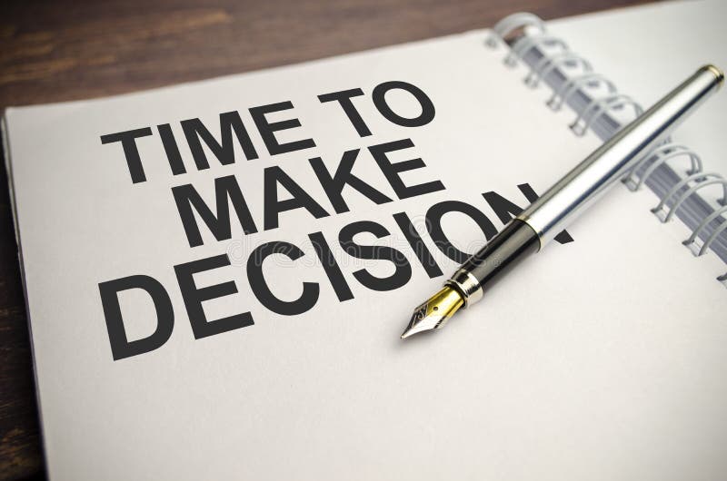 TIME To Make Decision Words on Paper with Pen Stock Image - Image of ...