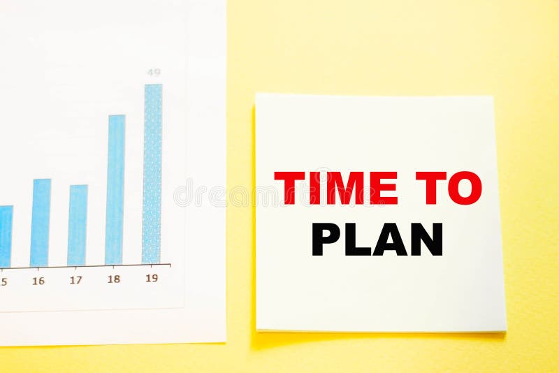TIME TO PLAN Next To the Growing Chart. Orange Text 2021 Stock Photo ...
