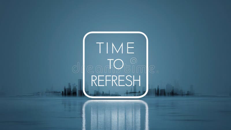 Time To Refresh, Motivational Cityscape Background High Quality Image ...