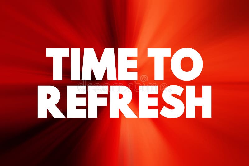 Time To Refresh Text Button on Keyboard, Concept Background Stock Image ...