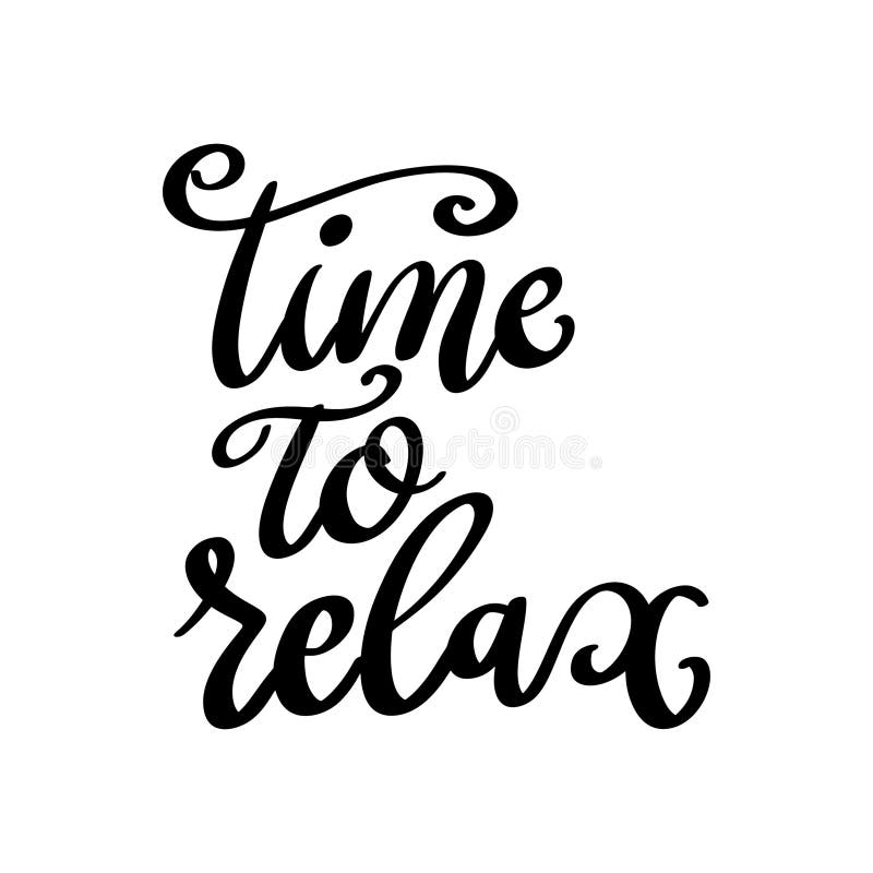 Time To Relax. Lettering Phrase Isolated on White Stock Vector ...