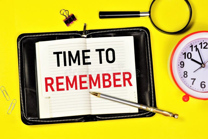 Time To Remember. Text Label in the Planning Notepad Stock Photo ...