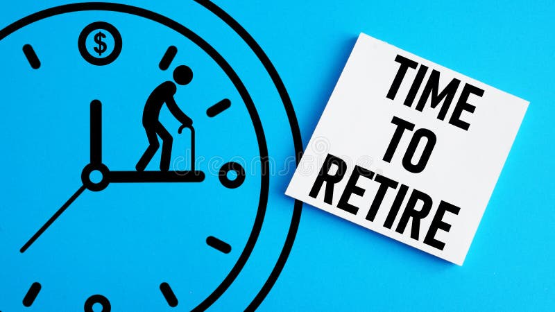 Time To Retire is Shown Using the Text Stock Image - Image of account ...