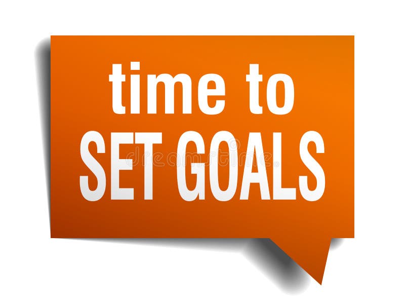 Time To Set Goals Orange Speech Bubble Stock Vector - Illustration of ...