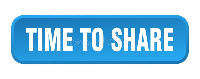 Time To Share Button. Time To Share Square 3d Push Button Stock Vector ...