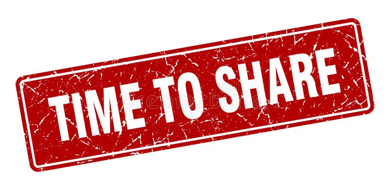 Time To Share Sign. Time To Share Grunge Stamp Stock Vector ...