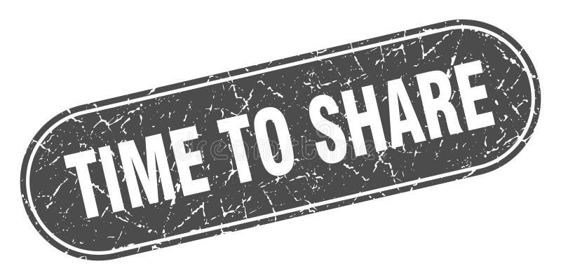 Time To Share Sign. Time To Share Grunge Stamp Stock Vector ...