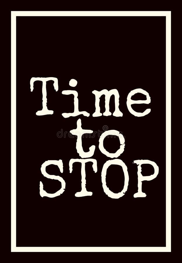 Time to STOP wallpaper... stock illustration. Illustration of time ...