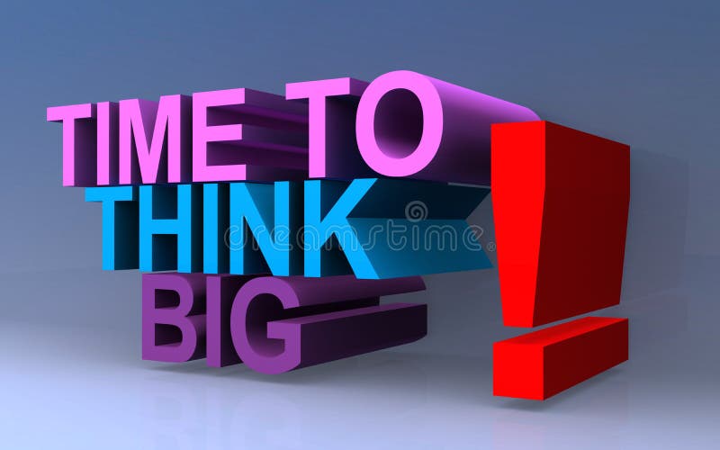Time To Think Big Stock Illustrations – 28 Time To Think Big Stock ...
