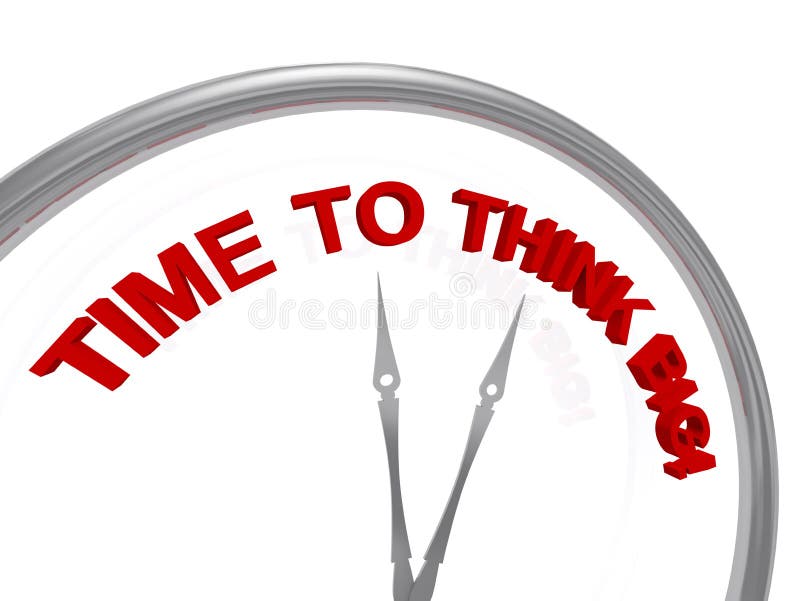 Time To Think Big Word on Clock Stock Illustration - Illustration of ...