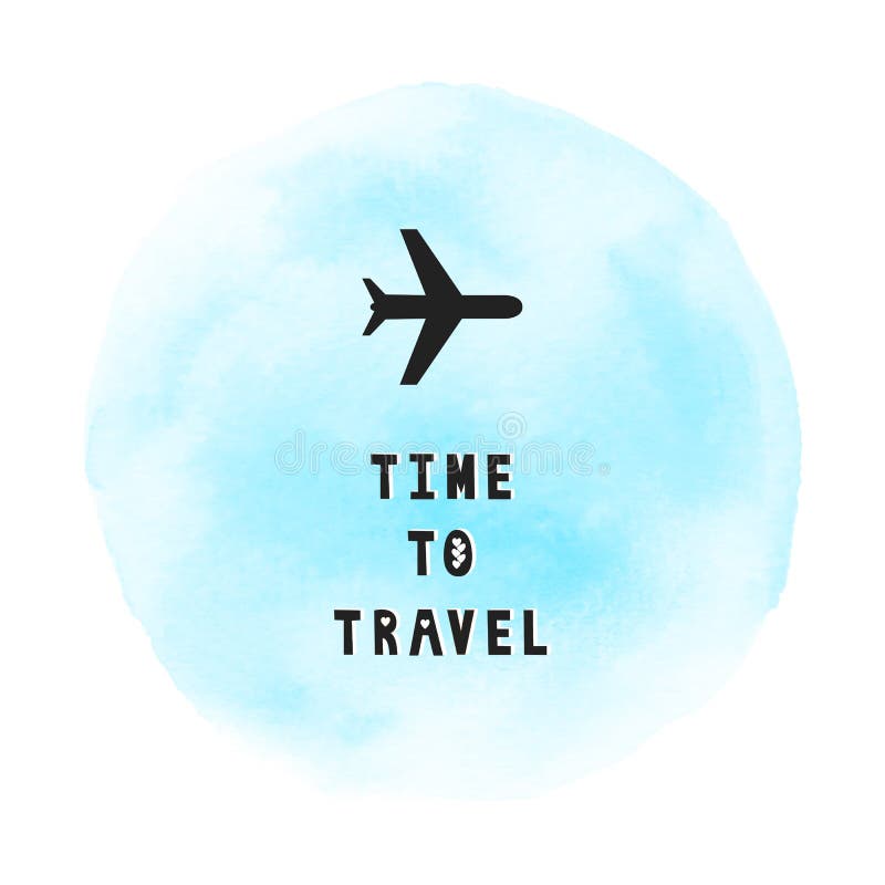 Time To Travel Text on Blue Painted Watercolor Stock Illustration ...