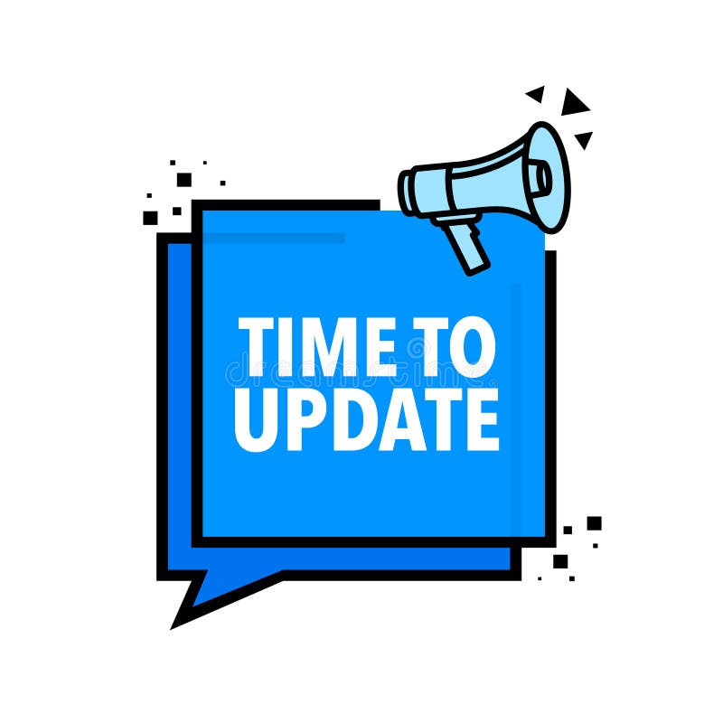 Time To Update Announcement Megaphone Label. Loudspeaker Speech Bubble ...