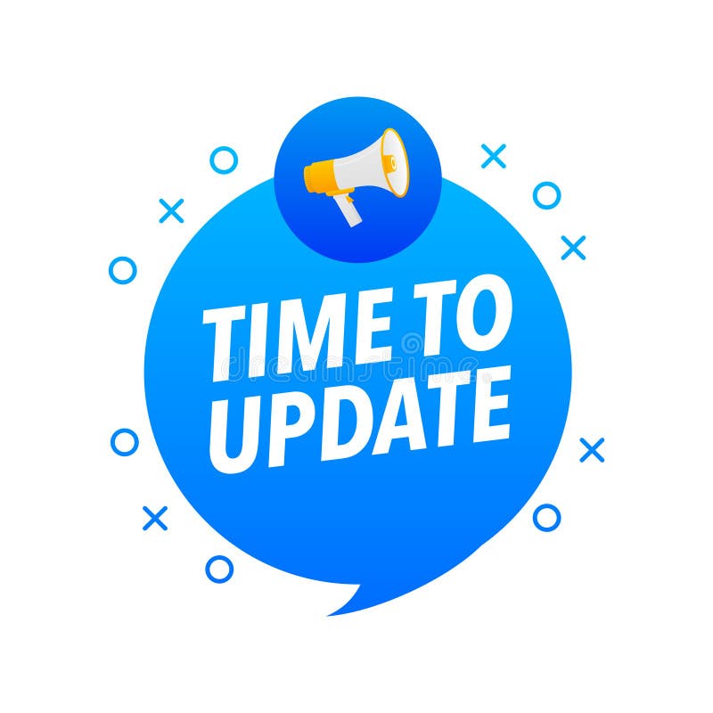 Time To Update Announcement Megaphone Label. Loudspeaker Speech Bubble ...
