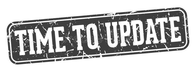 Time To Update Rectangular Sign. Time To Update Stamp Stock Vector ...